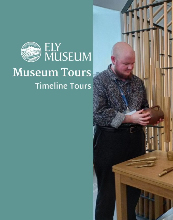 Timeline Tours at Ely Museum - Ely Museum
